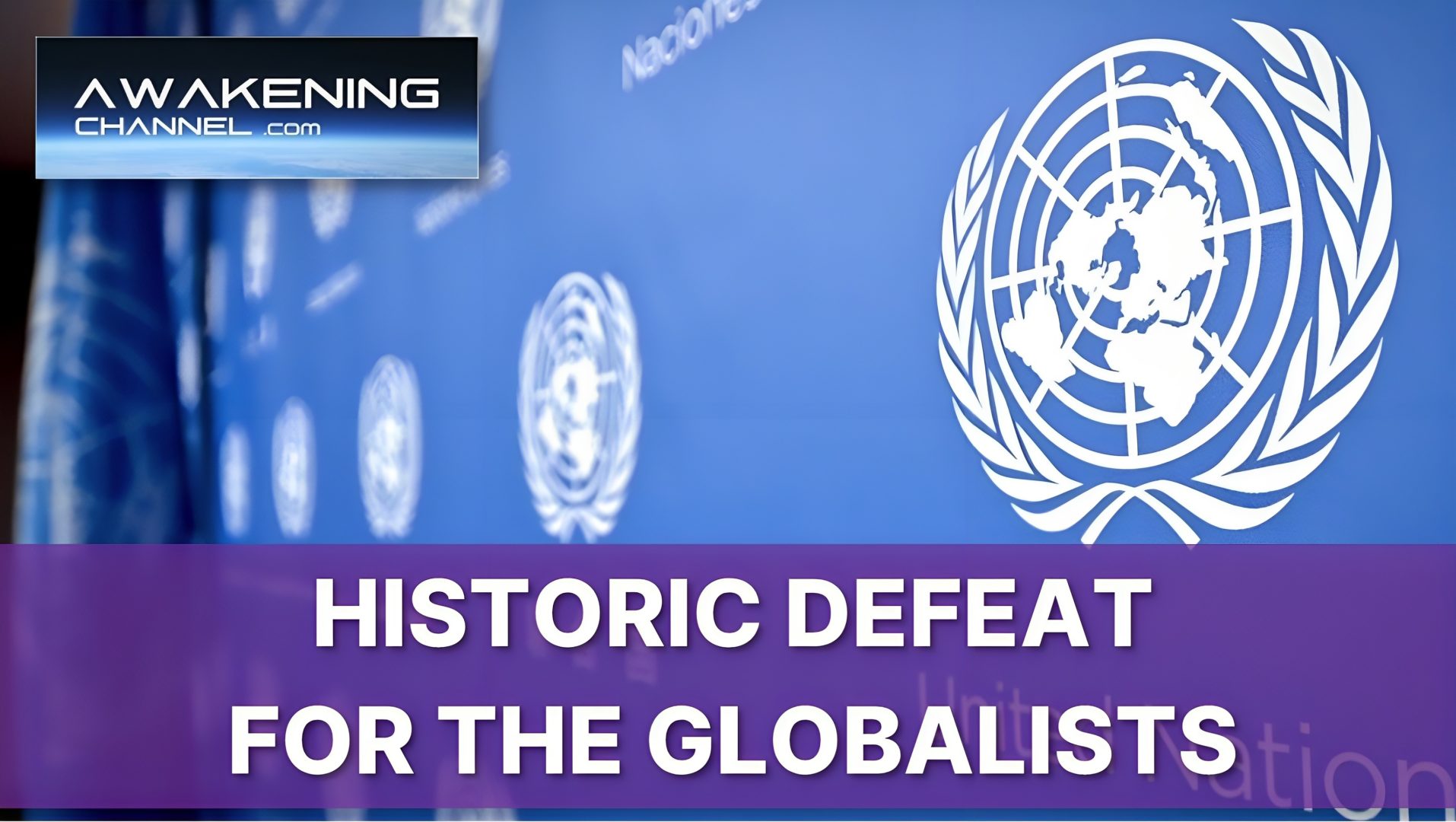 Historic Defeat For The Globalists — AWAKENING CHANNEL
